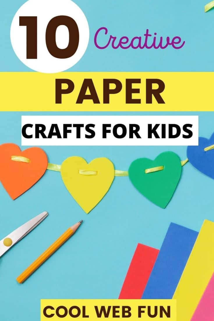 10 Creative Paper Crafts for Kids - Cool Web Fun